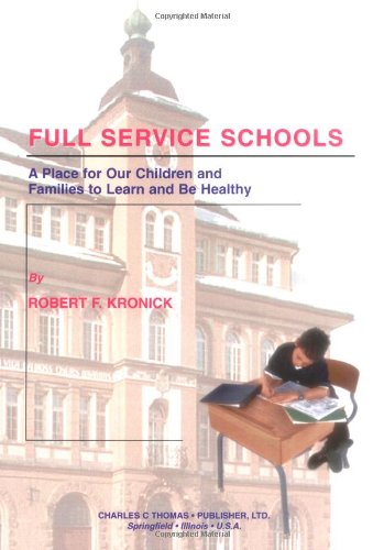 Full Service Schools: A Place for Our Children and Families to Learn ...