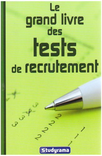 Le grand livre des tests de recrutement (Projet professionnel) by ...