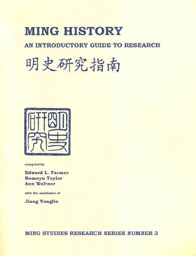 Ming History: An Introductory Guide to Research by Edward L. Farmer ...