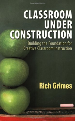 Classroom Under Construction by Rich Grimes | Goodreads