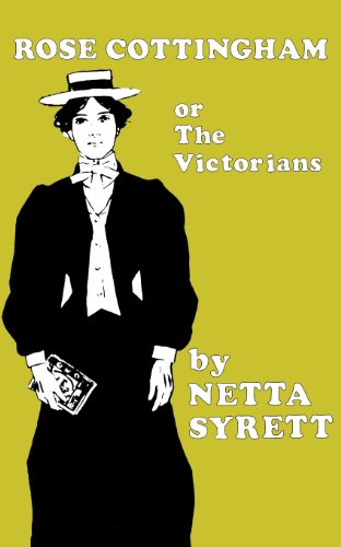 Rose Cottingham or the Victorians by Netta Syrett | Goodreads