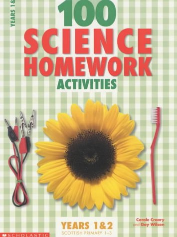 100 Science Homework Activities for Years 1 and 2 by Carole Creary ...