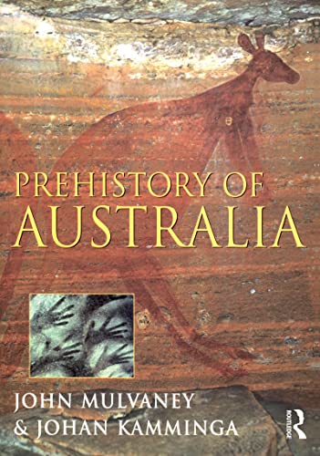Prehistory of Australia by Derek John Mulvaney | Goodreads