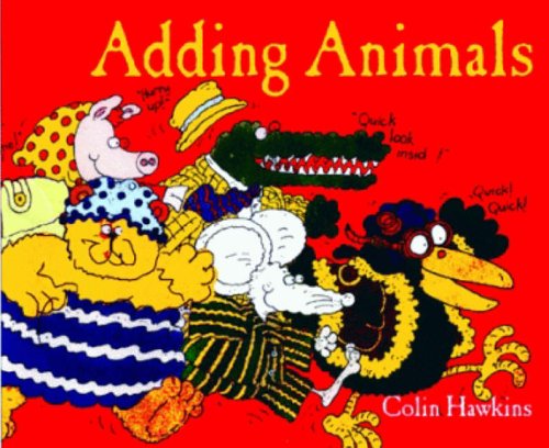 Adding Animals by Colin Hawkins | Goodreads