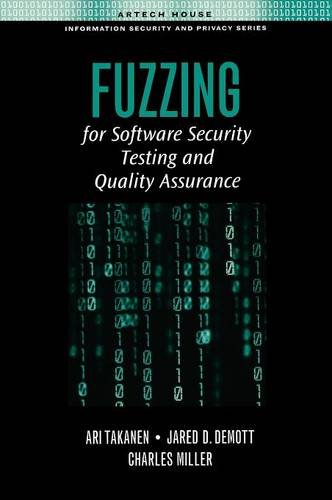 Fuzzing for Software Security by Ari Takanen | Goodreads