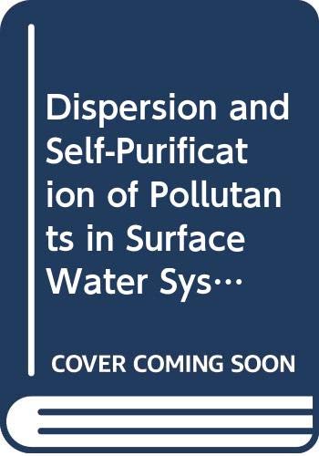 Dispersion and Self-Purification of Pollutants in Surface Water Systems ...