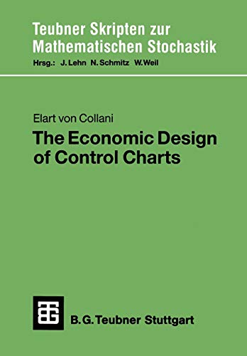 The Economic Design of Control Charts (Teubner Skripten zur ...