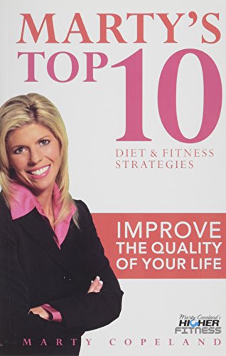 Marty's Top 10 Diet and Fitness Strategies by Marty Copeland | Goodreads