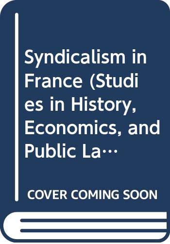 Syndicalism in France by Louis Levine | Goodreads
