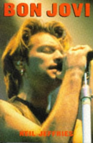 "Bon Jovi" by Neil Jeffries | Goodreads