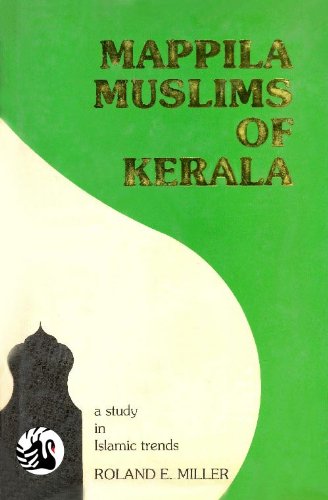 Mappila Muslims of Kerala; A Study in Islamic Trends by Roland E ...