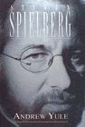 Steven Spielberg by Andrew Yule | Goodreads