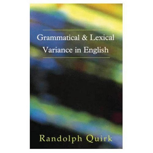 Grammatical and Lexical Variance in English by Randolph Quirk | Goodreads