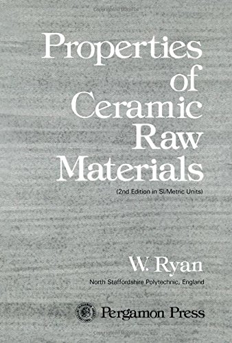 Properties of ceramic raw materials by W. Ryan | Goodreads
