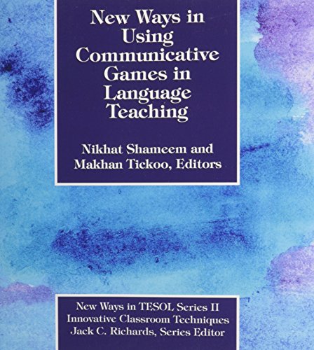 New Ways in Using Communicative Games in Language Teaching by M.L ...
