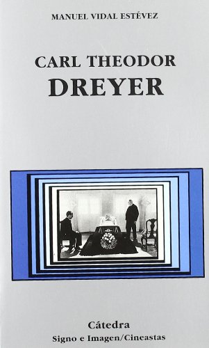 Carl Theodor Dreyer (Signo E Imagen / Sign and Image) by Manuel Vidal ...