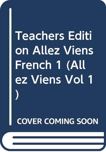 Teachers Edition, Allez Viens, French 1 by Sherman | Goodreads