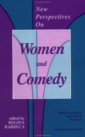 New Perspectives Women Comedy by Regina Barreca | Goodreads