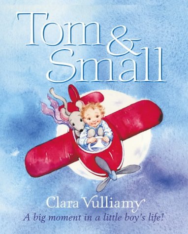 Tom and Small by Clara Vulliamy | Goodreads