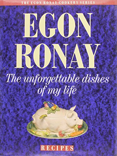 The Unforgettable Dishes of My Life: Recipes by Egon Ronay | Goodreads