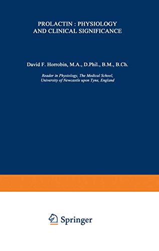 Prolactin: Physiology and Clinical Significance by David F. Horrobin ...
