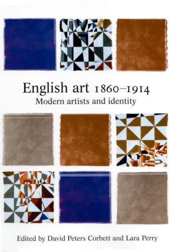 English Art, 1860-1914: Modern Artists and Identity by Lara Perry ...