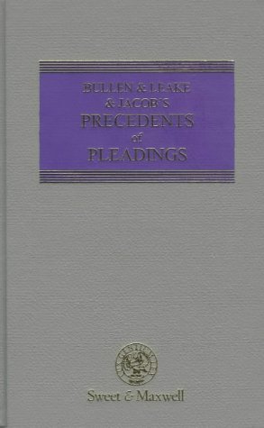 Bullen and Leake and Jacob's Precedents of Pleadings by Edward Bullen ...