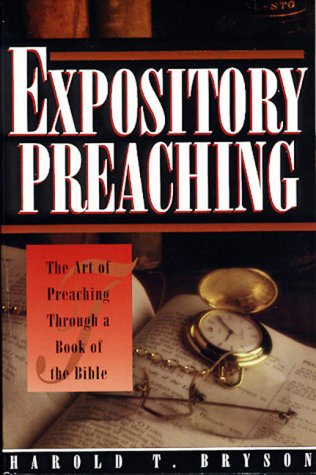 Expository Preaching: The Art Of Preaching Through A Bible Book by ...
