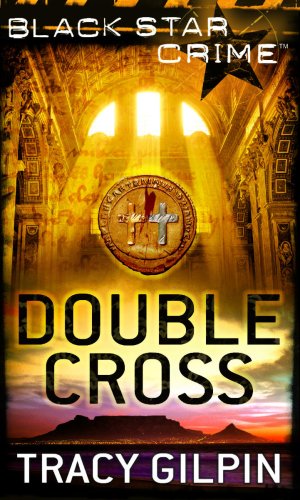 Double Cross (Black Star Crime) by Gilpin, Tracy by Tracy Gilpin ...