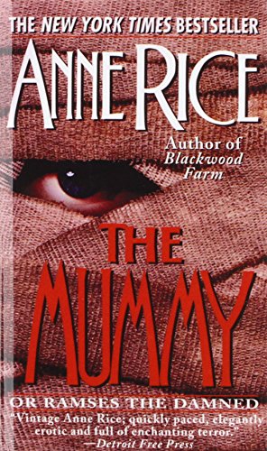 The Mummy or Ramses the Damned by Anne Rice | Goodreads