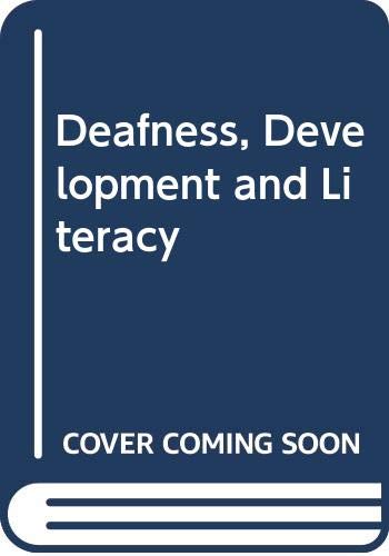 Deafness, Development and Literacy by Alec Webster | Goodreads