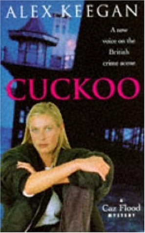 Cuckoo by Alex Keegan | Goodreads