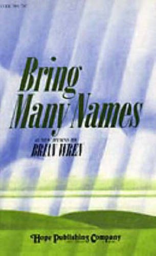 Bring Many Names By Brian Wren Goodreads bring-many-names-by-brian-wren-goodreads