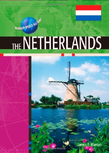 The Netherlands (Modern World Nations) by James F. Marran | Goodreads