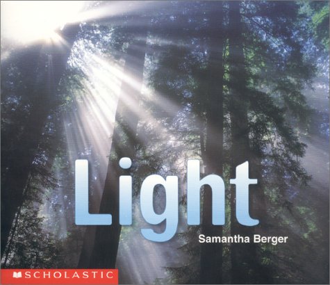 Light (Science Emergent Readers) by Samantha Berger | Goodreads