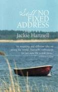Still No Fixed Address by Jackie Hartnell | Goodreads