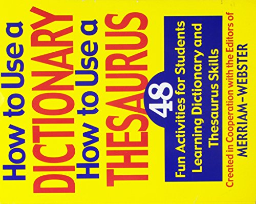 How to Use a Dictionary, How to Use a Thesaurus: 48 Fun Activities for ...