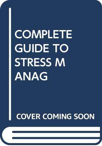 COMPLETE GUIDE TO STRESS MANAG by Chandra Patel | Goodreads