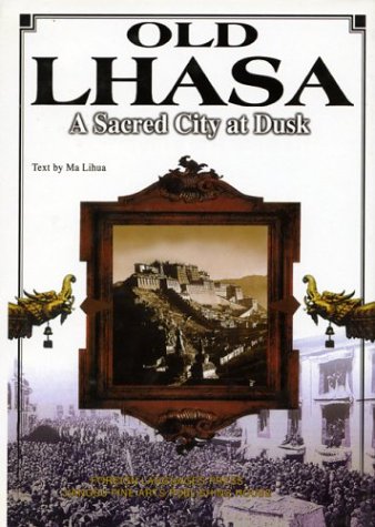 Old Lhasa: a Sacred City At Dusk! by Ma Lihua | Goodreads