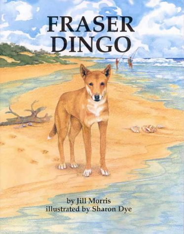 Fraser Dingo by Jill Morris | Goodreads