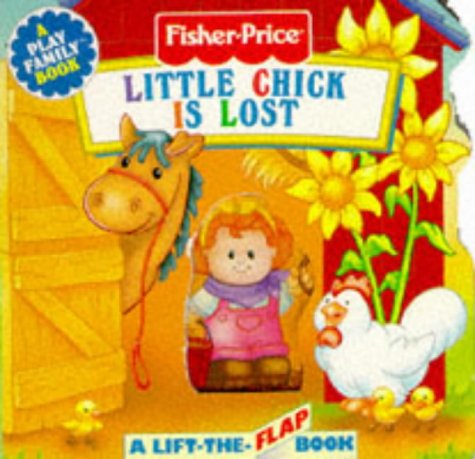 Little Chick Is Lost (Fisher-Price Mini Flap Books) by Elizabeth Pappas ...