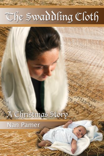 The Swaddling Cloth: A Christmas Story by Nan Pamer | Goodreads