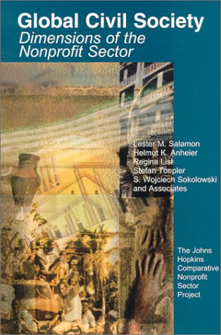 Global Civil Society, Volume One: Dimensions of the Nonprofit Sector by ...