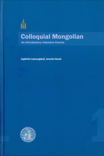 Colloquial Mongolian: an introductory intensive course vol.1 by Vacek ...