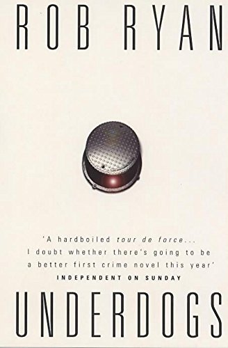 Underdogs by Robert Ryan | Goodreads