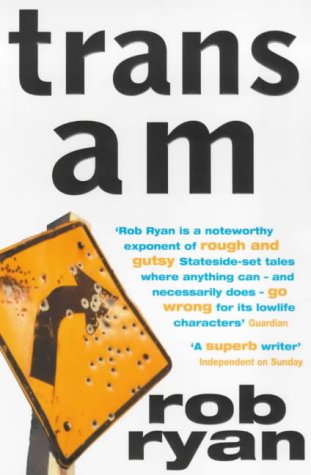 Trans Am by Robert Ryan | Goodreads