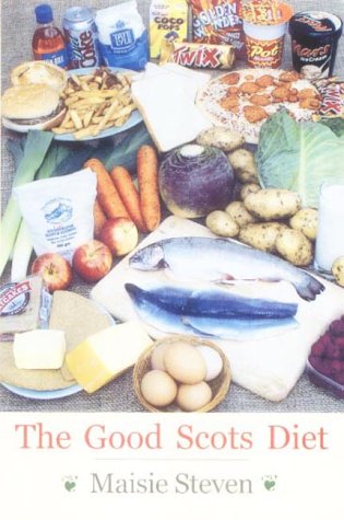 The Good Scots Diet by Maisie Steven | Goodreads