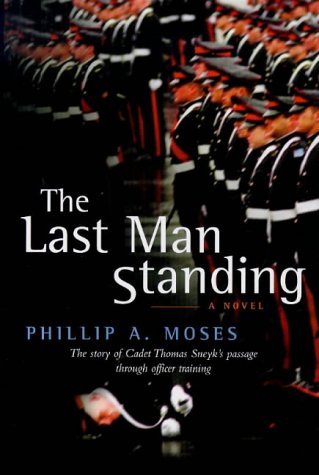 The last man standing by Phillip A. Moses | Goodreads