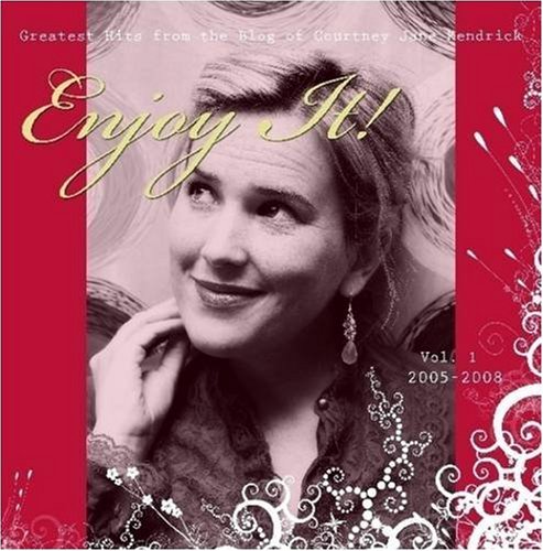 Enjoy It! by Courtney Jane Kendrick | Goodreads