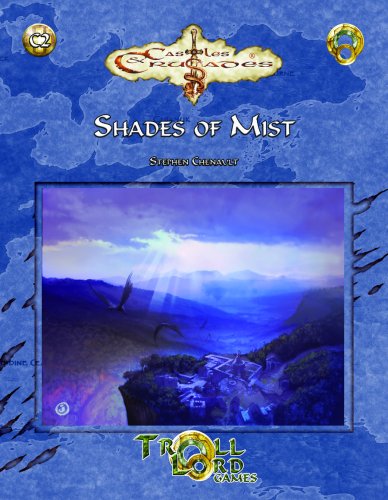 Castles & Crusades C2 Shades of Mist by Stephen Chenault | Goodreads